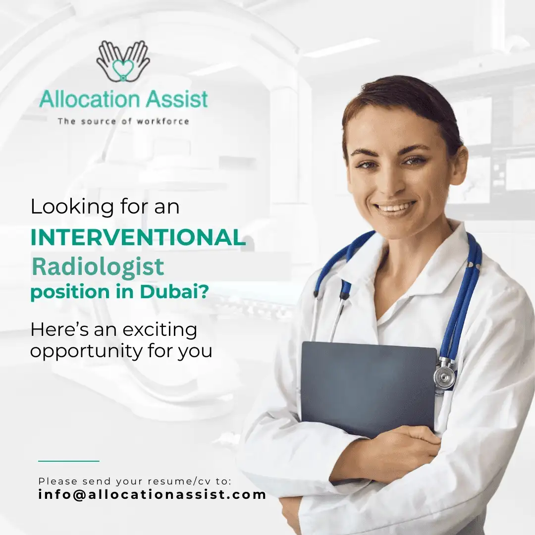 Consultant Interventional Radiology Jobs in Dubai (2025) | Allocation Assist